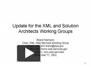 PPT – Update for the XML and Solution Architects Working Groups ...