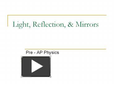 Light, Reflection, presentation | free to view