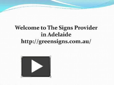 PPT – Signs in Adelaide PowerPoint presentation | free to download - id ...