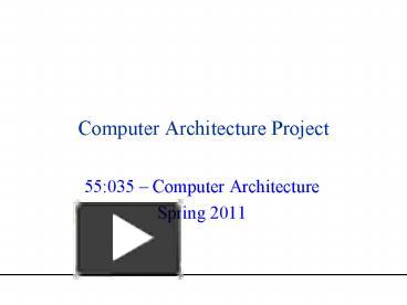 PPT – Computer Architecture Project PowerPoint presentation | free to ...