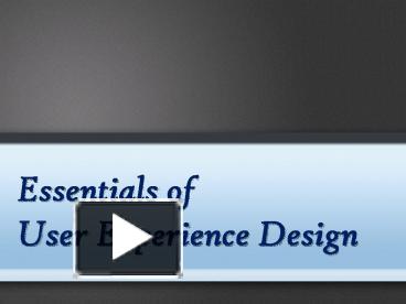 Essentials of User Experience Design presentation | free to download