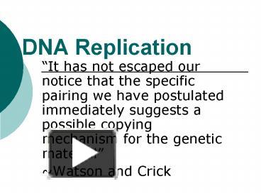 PPT – DNA Replication PowerPoint presentation | free to download - id ...