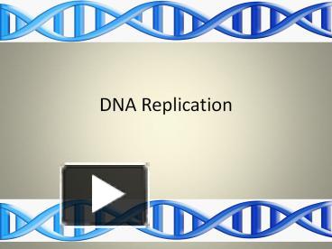 PPT – DNA Replication PowerPoint presentation | free to view - id ...