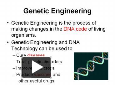 PPT – Genetic Engineering PowerPoint presentation | free to download ...