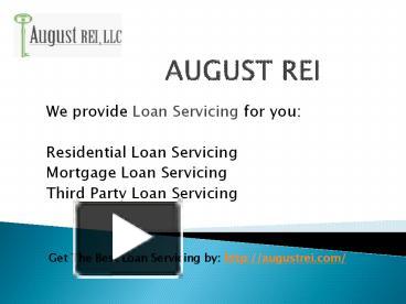 PPT – Mortgage Loan Servicing Company - August REI PowerPoint ...