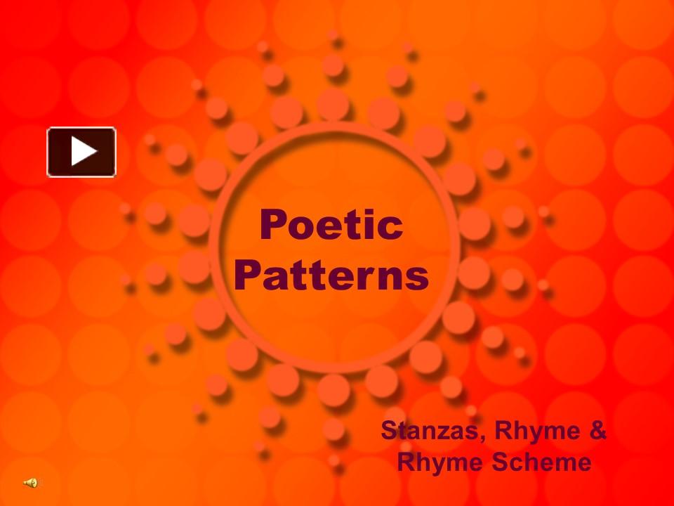 PPT – Poetic Patterns PowerPoint presentation | free to download - id ...