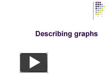 Describing graphs presentation | free to view