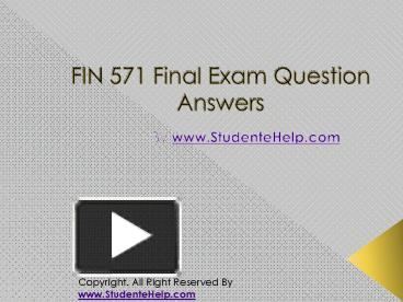 PPT – FIN 571 Final Exam Latest UOP Assignments PowerPoint presentation ...
