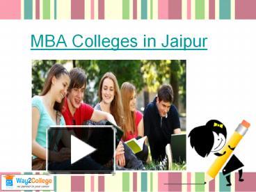 PPT – MBA Colleges in Jaipur PowerPoint presentation | free to download ...