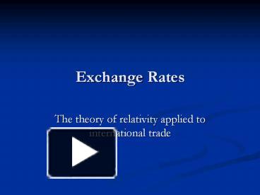 Exchange Rates presentation | free to view