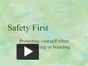 Safety First presentation | free to view