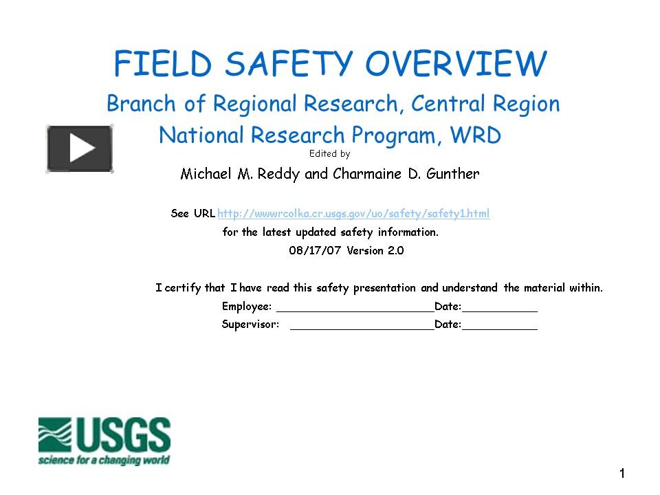 FIELD SAFETY OVERVIEW Branch of Regional Research, Central Region ...