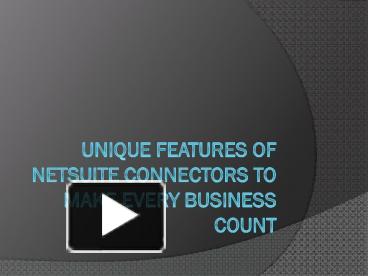 PPT – Unique features of NetSuite Connectors to make every PowerPoint ...