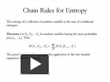 PPT – Chain Rules for Entropy PowerPoint presentation | free to ...