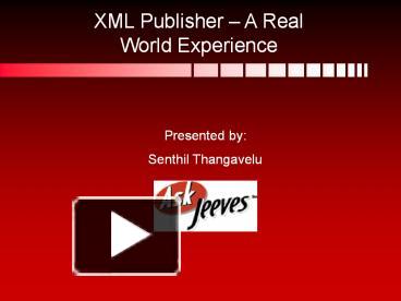 PPT – XML Publisher PowerPoint presentation | free to download - id ...