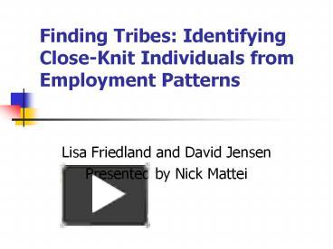 Finding Tribes: Identifying Close-Knit Individuals from Employment ...