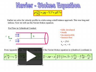 PPT – Earlier we solve for velocity profile in a tube using a shell ...
