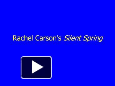 PPT – Rachel Carson PowerPoint presentation | free to view - id: 789ec ...