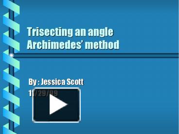 Trisecting an angle Archimedes presentation | free to download