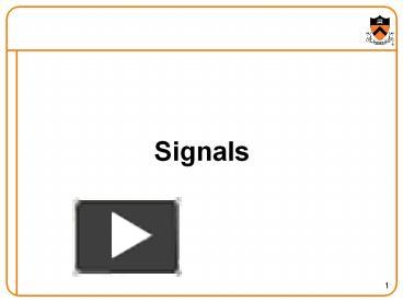 PPT – Signals PowerPoint presentation | free to download - id: 78a3a6-Yjg5O