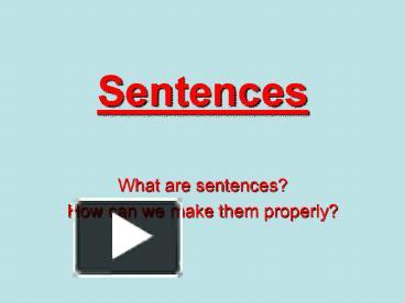 PPT – Sentences PowerPoint presentation | free to view - id: 78acb1-NGJmZ