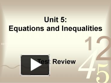 Unit 5: Equations and Inequalities presentation | free to download