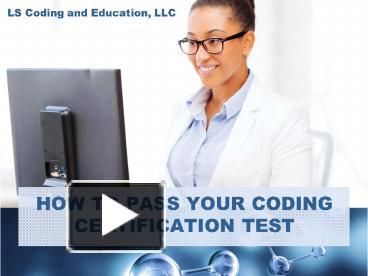 PPT – How To Pass Your Coding Certification Test PowerPoint ...