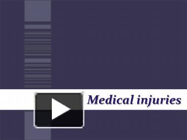 Medical injuries presentation | free to download