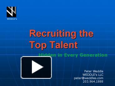 PPT – Recruiting the Top Talent PowerPoint presentation | free to view ...