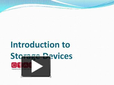 Introduction to Storage Devices presentation | free to download