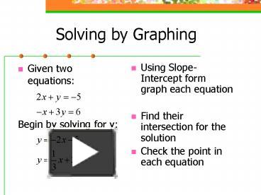 PPT – Solving by Graphing PowerPoint presentation | free to view - id ...