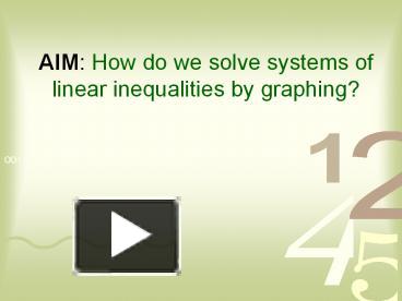 PPT – AIM: How do we solve systems of linear inequalities by graphing ...
