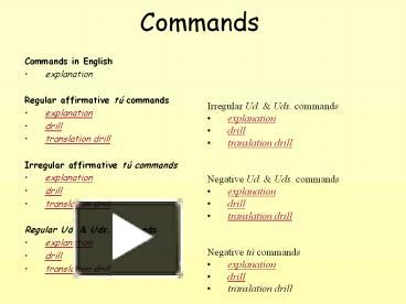 PPT – Commands PowerPoint presentation | free to view - id: 78f07c-YTVjM