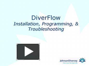 PPT – DiverFlow Installation, Programming, PowerPoint presentation ...