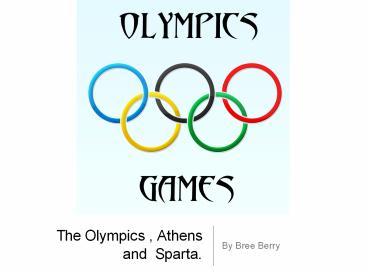 PPT – The Olympics , Athens and Sparta. PowerPoint presentation | free ...