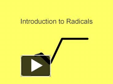 PPT – Introduction to Radicals PowerPoint presentation | free to ...