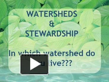 WATERSHEDS presentation | free to view
