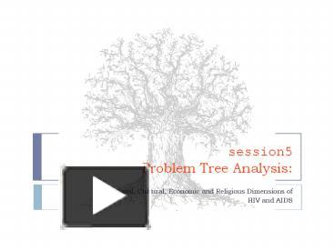 session5 Problem Tree Analysis: presentation | free to download