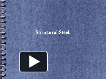 Structural Steel. presentation | free to download