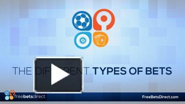 PPT – The Different Types of Bets PowerPoint presentation | free to ...
