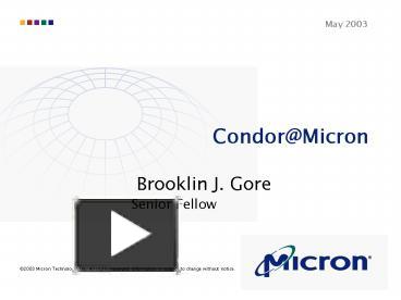 PPT – Condor@Micron PowerPoint presentation | free to download - id ...