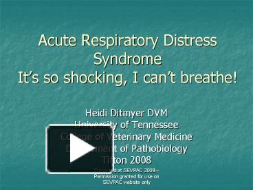 Acute Respiratory Distress Syndrome It presentation | free to view