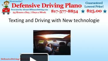 PPT – Texting and Driving with New technologies PowerPoint presentation ...