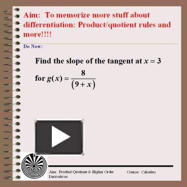 PPT – Aim: To memorize more stuff about differentiation: Product ...