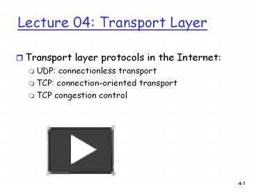 PPT – Lecture 04: Transport Layer PowerPoint presentation | free to ...