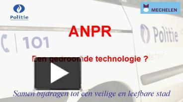 PPT – ANPR PowerPoint presentation | free to view - id: 79726f-NzM2M