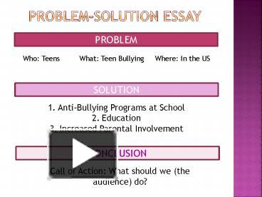 Problem-Solution Essay presentation | free to view
