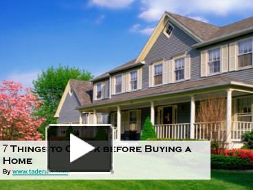 PPT – 7 Things to Check Before Buying a Home PowerPoint presentation ...