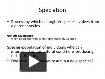 PPT – Speciation PowerPoint presentation | free to view - id: 799524-MzMwN