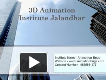 PPT – 3D Animation Institute Jalandhar PowerPoint presentation | free ...